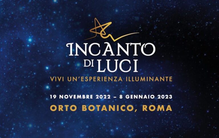 “Incanto di luci”: all’Orto Botanico di Roma magiche installazioni e ...