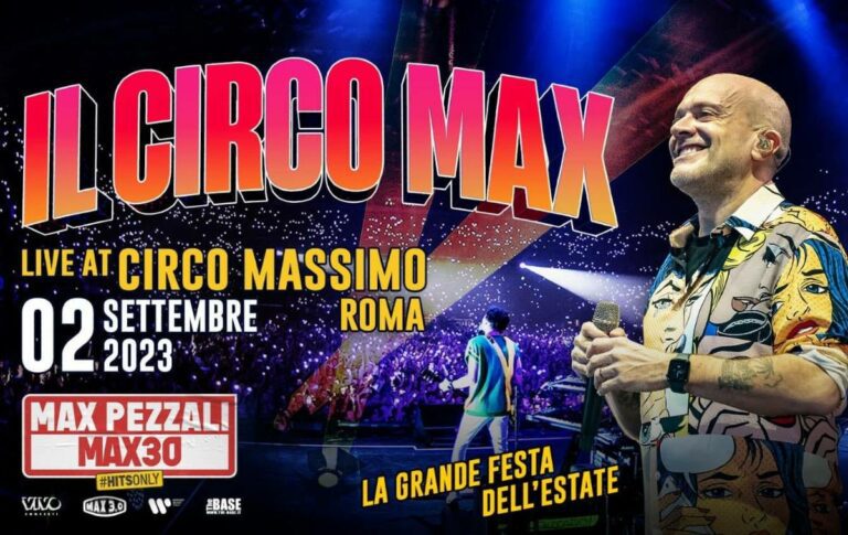 Max Pezzali al Circo Massimo di Roma con il grande evento “Circo Max ...