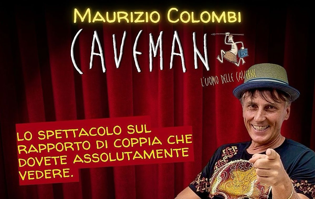 Caveman: torna a Roma nel 2025 il monologo più comico sulle relazioni di coppia (14 Febbraio 2025)