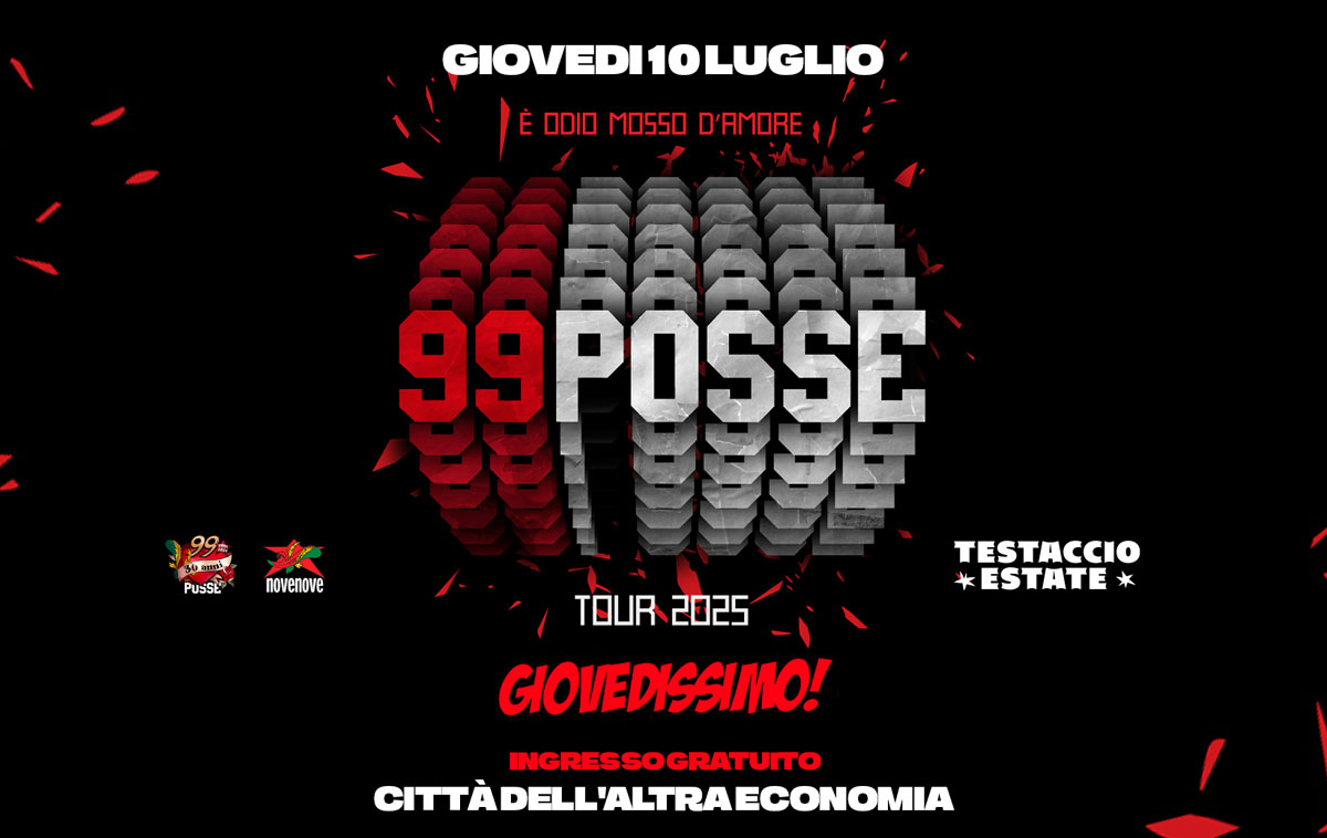 99 Posse in concerto gratis a Roma il 10 luglio 2025: info e dettagli ...
