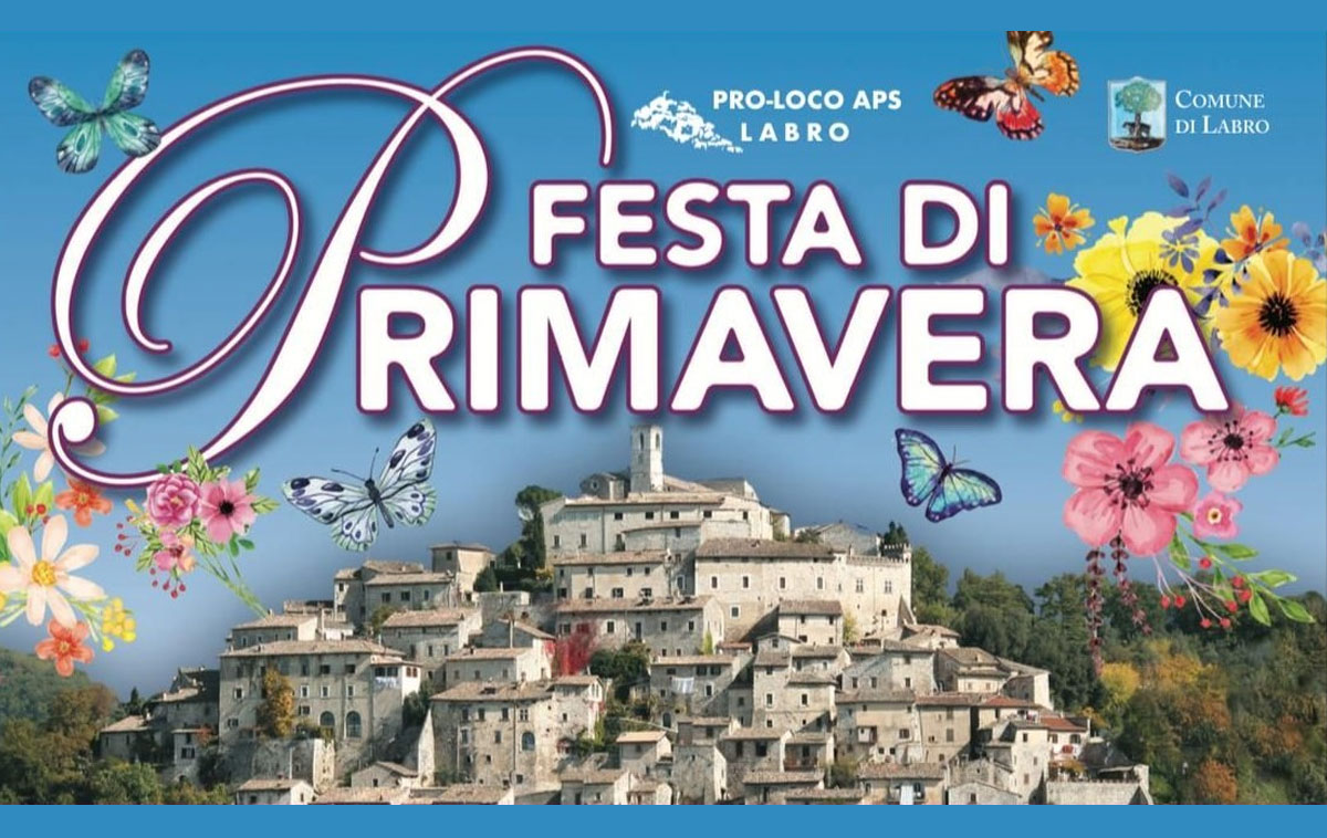 La Festa di Primavera 2025 torna a Labro nel weekend del 17 e 18 maggio ...
