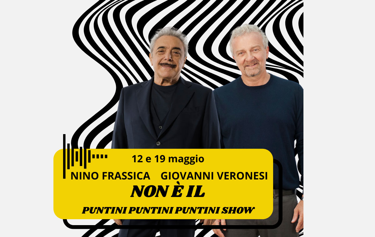 Nino Frassica e Giovanni Veronesi a Roma con “Non è il puntini puntini ...