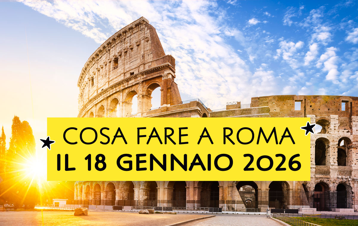 Cosa fare a Roma domenica 18 gennaio 2026: 10 eventi da non perdere ...